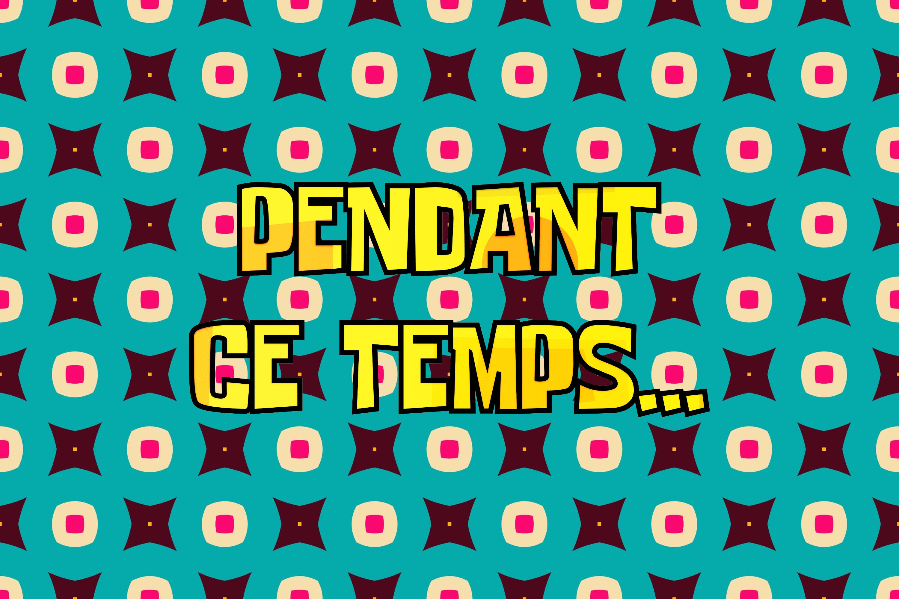 Pendant ce temps... • Studio TJP